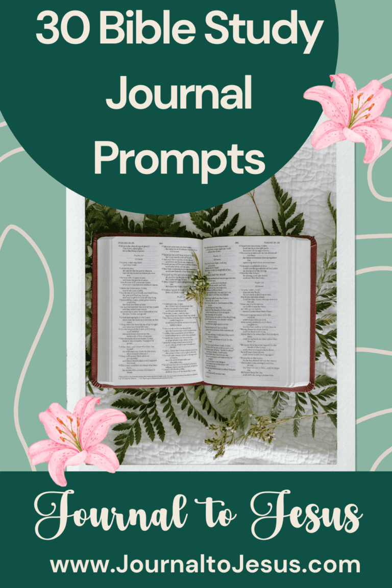 30 Bible Study Journal Prompts for Studying Scripture